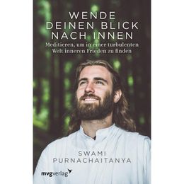 Wende deinen Blick nach innen - Swami Purnachaitanya, Kartoniert (TB)