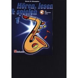 Hal Leonard Hören, lesen & spielen, Schule für Altsaxophon.Bd.1 - Michiel Oldenkamp, Jaap Kastelein, Geheftet