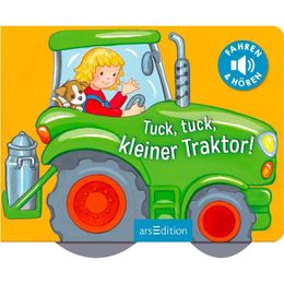 Ars Edition Tuck, tuck, kleiner Traktor!, Pappband