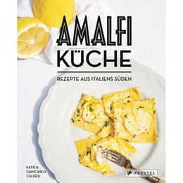 Amalfi-Küche - Rezepte aus Italiens Süden - Giancarlo Caldesi, Katie Caldesi, Gebunden