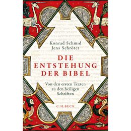 Beck Die Entstehung der Bibel - Konrad Schmid, Jens Schröter, Gebunden