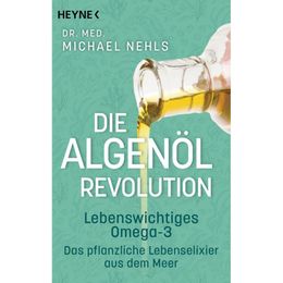Die Algenöl-Revolution - Michael Nehls, Taschenbuch