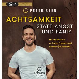 Achtsamkeit statt Angst und Panik - Peter Beer (Hörbuch)