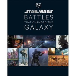 DK Star Wars Battles That Changed the Galaxy - Cole Horton, Jason Fry, Amy Ratcliffe, Chris Kempshall, Gebunden