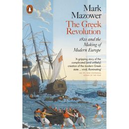 Penguin The Greek Revolution - Mark Mazower, Kartoniert (TB)