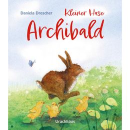 Kleiner Hase Archibald - Daniela Drescher, Pappband