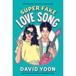 Penguin Random House Super Fake Love Song - David Yoon, Kartoniert (TB)