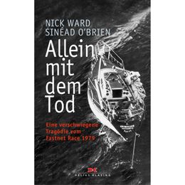 Delius Klasing Verlag Allein mit dem Tod - Nick Ward, Sinéad O'Brien, Kartoniert (TB)