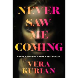 Never Saw Me Coming - Vera Kurian, Kartoniert (TB)