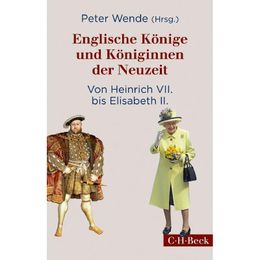 Beck Englische Könige und Königinnen der Neuzeit, Taschenbuch