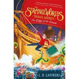 The Strangeworlds Travel Agency: The Edge of the Ocean - L.D. Lapinski, Kartoniert (TB)