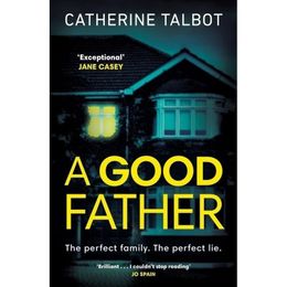A Good Father - Catherine Talbot, Kartoniert (TB)