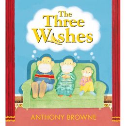 The Three Wishes - Anthony Browne, Gebunden