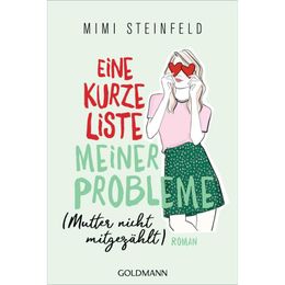 Eine kurze Liste meiner Probleme (Mutter nicht mitgezählt) - Mimi Steinfeld, Taschenbuch