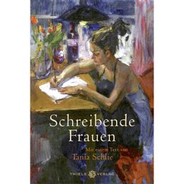 Thiele Schreibende Frauen - Tania Schlie, Gebunden