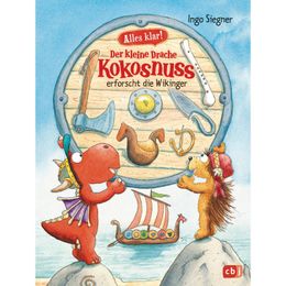 cbj Der kleine Drache Kokosnuss erforscht die Wikinger / Der kleine Drache Kokosnuss - Alles klar! Bd.8 - Ingo Siegner, Gebunden