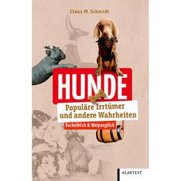Irrtümer und Wahrheiten / Hunde - Claus M. Schmidt, Kartoniert (TB)