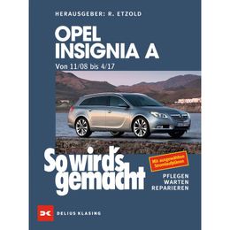 Delius Klasing Verlag Opel Insignia A. Von 11/08 bis 04/17, Kartoniert (TB)