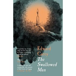 The Swallowed Man - Edward Carey, Kartoniert (TB)