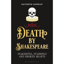 Death By Shakespeare - Kathryn Harkup, Kartoniert (TB)
