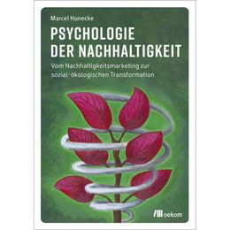 Psychologie der Nachhaltigkeit - Marcel Hunecke, Kartoniert (TB)
