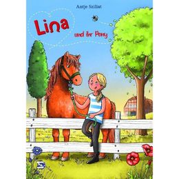 Lina und ihr Pony - Antje Szillat, Gebunden