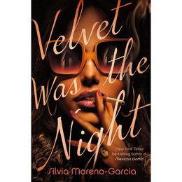 Penguin Random House Velvet Was the Night - Silvia Moreno-Garcia, Kartoniert (TB)