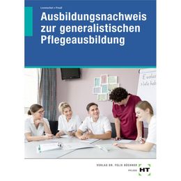 Ausbildungsnachweis zur generalistischen Pflegeausbildung - Astrid Lorenschat, Jan-Marten Preuß, Kartoniert (TB)