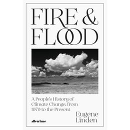 Fire and Flood - Eugene Linden, Gebunden