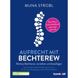 Humboldt Aufrecht mit Bechterew - Muna Strobl, Kartoniert (TB)