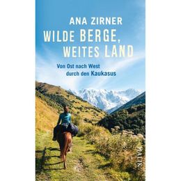 Malik Wilde Berge, weites Land - Ana Zirner, Gebunden
