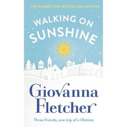 Walking on Sunshine - Giovanna Fletcher, Gebunden