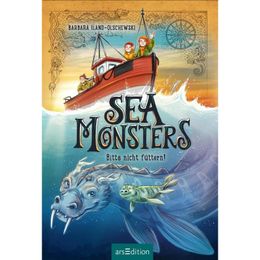 Ars Edition Bitte nicht füttern! / Sea Monsters Bd.2 - Barbara Iland-Olschewski, Gebunden