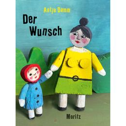 Moritz Der Wunsch - Antje Damm, Pappband