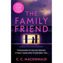 The Family Friend - C. C. MacDonald, Kartoniert (TB)
