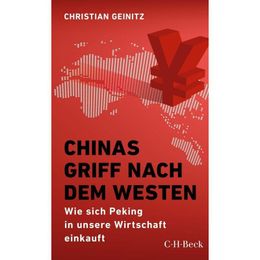 Beck Chinas Griff nach dem Westen - Christian Geinitz, Kartoniert (TB)