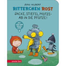 Ritterchen Rost / Ritterchen Rost - Jacke, Stiefel, Mütze, ab in die Pfütze!: Pappbilderbuch (Ritterchen Rost) - Jörg Hilbert, Pappband
