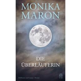 Die Überläuferin - Monika Maron, Gebunden