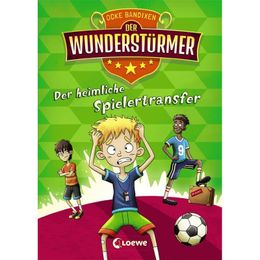 Loewe Der heimliche Spielertransfer / Der Wunderstürmer Bd.4 - Ocke Bandixen, Gebunden