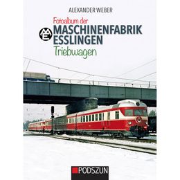 Fotoalbum der Maschinenfabrik Esslingen: Triebwagen - Alexander Weber, Gebunden