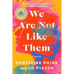 We Are Not Like Them - Christine Pride, Jo Piazza, Gebunden