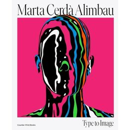 Thames & Hudson Marta Cerdà Alimbau: Type to Image - Marta Cerdà, Kartoniert (TB)
