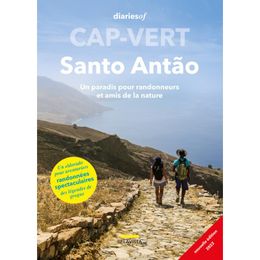 Diariesof Cap-Vert / Cap-Vert - Santo Antão - Anabela Valente, Kartoniert (TB)