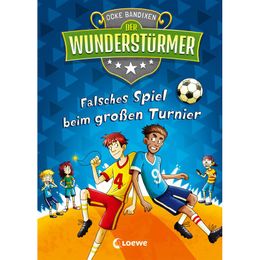 Loewe Verlag Falsches Spiel beim großen Turnier / Der Wunderstürmer Bd.7 - Ocke Bandixen, Gebunden