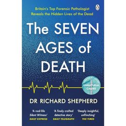 Penguin The Seven Ages of Death - Richard Shepherd, Kartoniert (TB)