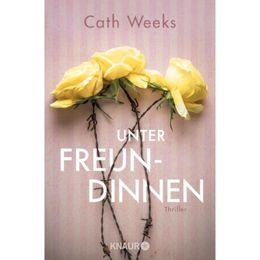 Droemer Knaur Verlagsgruppe Unter Freundinnen - Cath Weeks, Taschenbuch