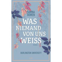 Was niemand von uns weiß / Burlington University Bd.3 - Sarina Bowen, Kartoniert (TB)