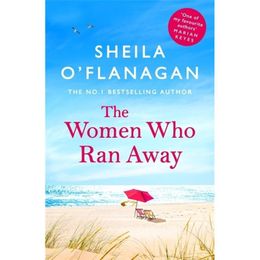 Headline The Women Who Ran Away - Sheila O'Flanagan, Kartoniert (TB)