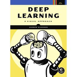 Deep Learning - Andrew Glassner, Kartoniert (TB)