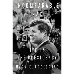 Penguin Random House Incomparable Grace - Mark K. Updegrove, Gebunden